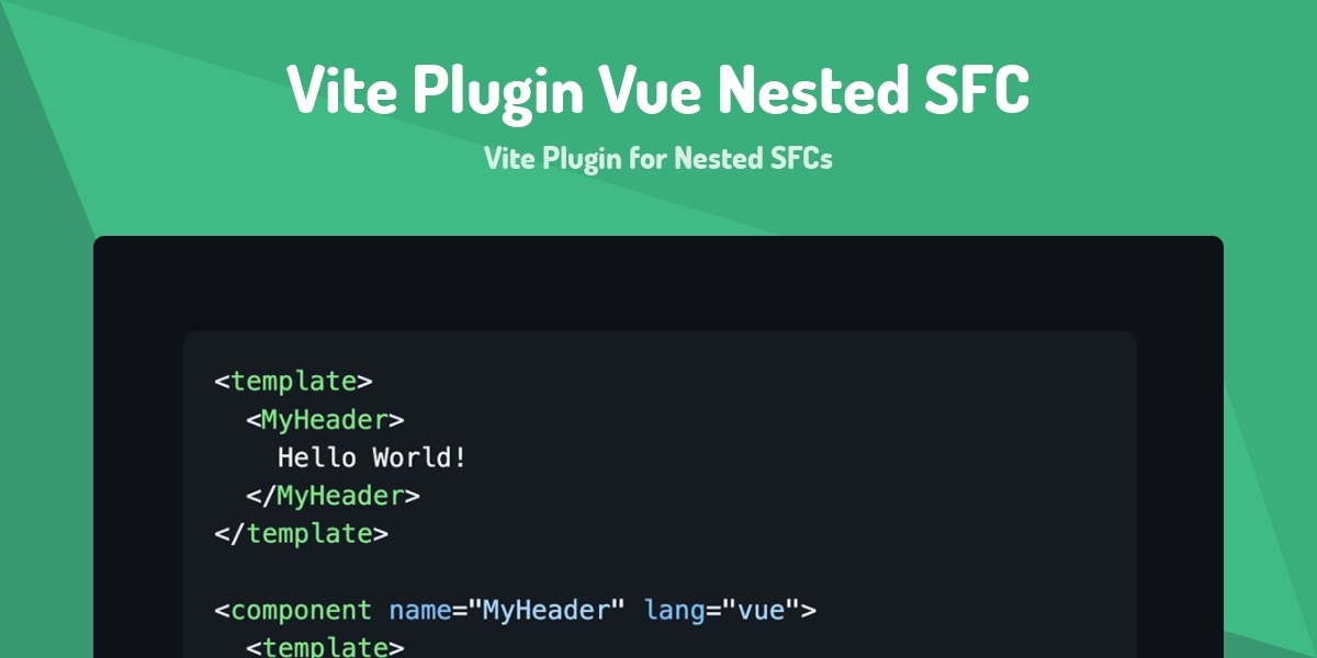 Vite Plugin Vue Nested Sfc Vite Plugin For Nested Sfcs Made With Vuejs